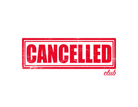 Cancelled Club